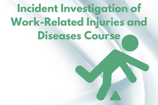 Incident Investigation of Work-Related Injuries and Diseases Course ...